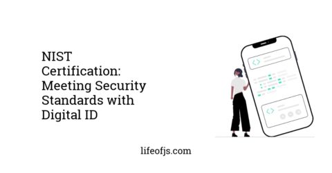 NIST Certification: Meeting Security Standards with Digital ID
